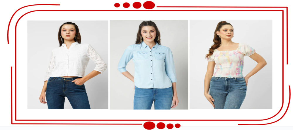 Discover 5 Different Types of Tops For Women | Kraus Jeans